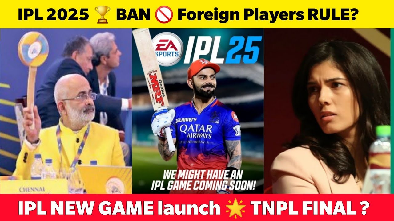 IPL 2025🏆 Players Ban🚫 Rule Proposed by IPL Team Owners😱 TNPL FINAL 🌟 ...