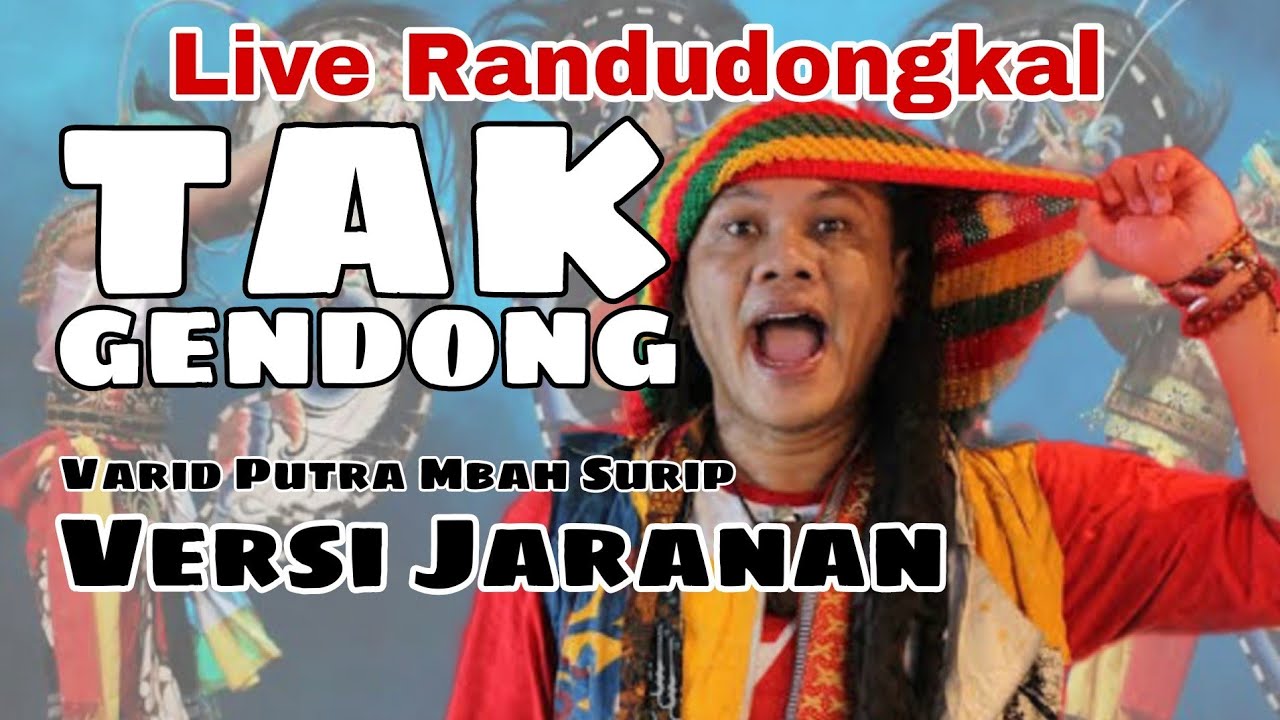TAK GENDONG - BANG VARID PUTRA MBAH SURIP - YouTube Music