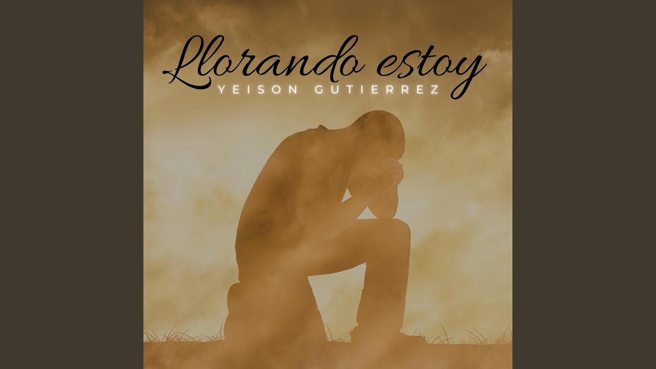 Llorando Estoy - YouTube