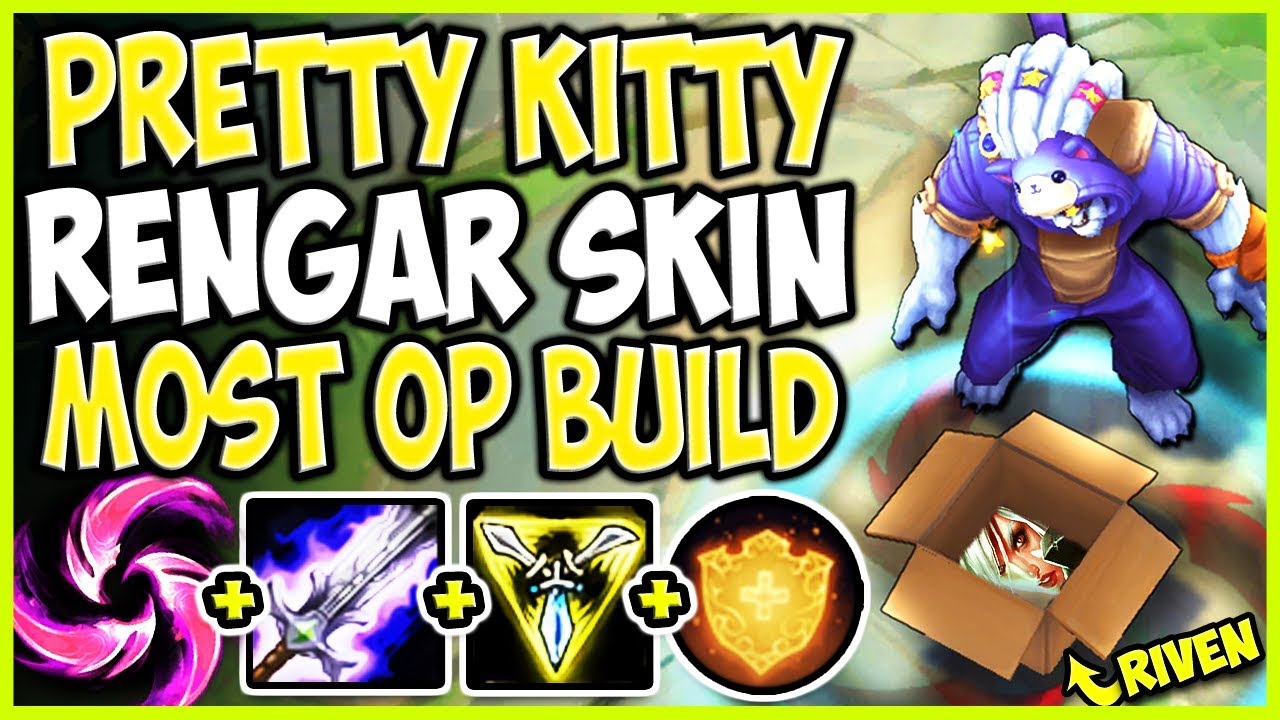 PRETTY KITTY NEW RENGAR SKIN! MOST OP RENGAR BUILD! TOP Rengar vs Riven ...