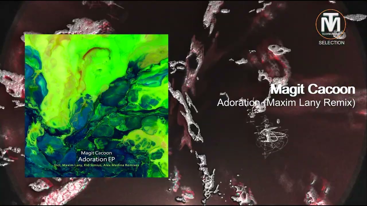 Magit Cacoon - Adoration (Maxim Lany Remix) [Mago Music] - YouTube