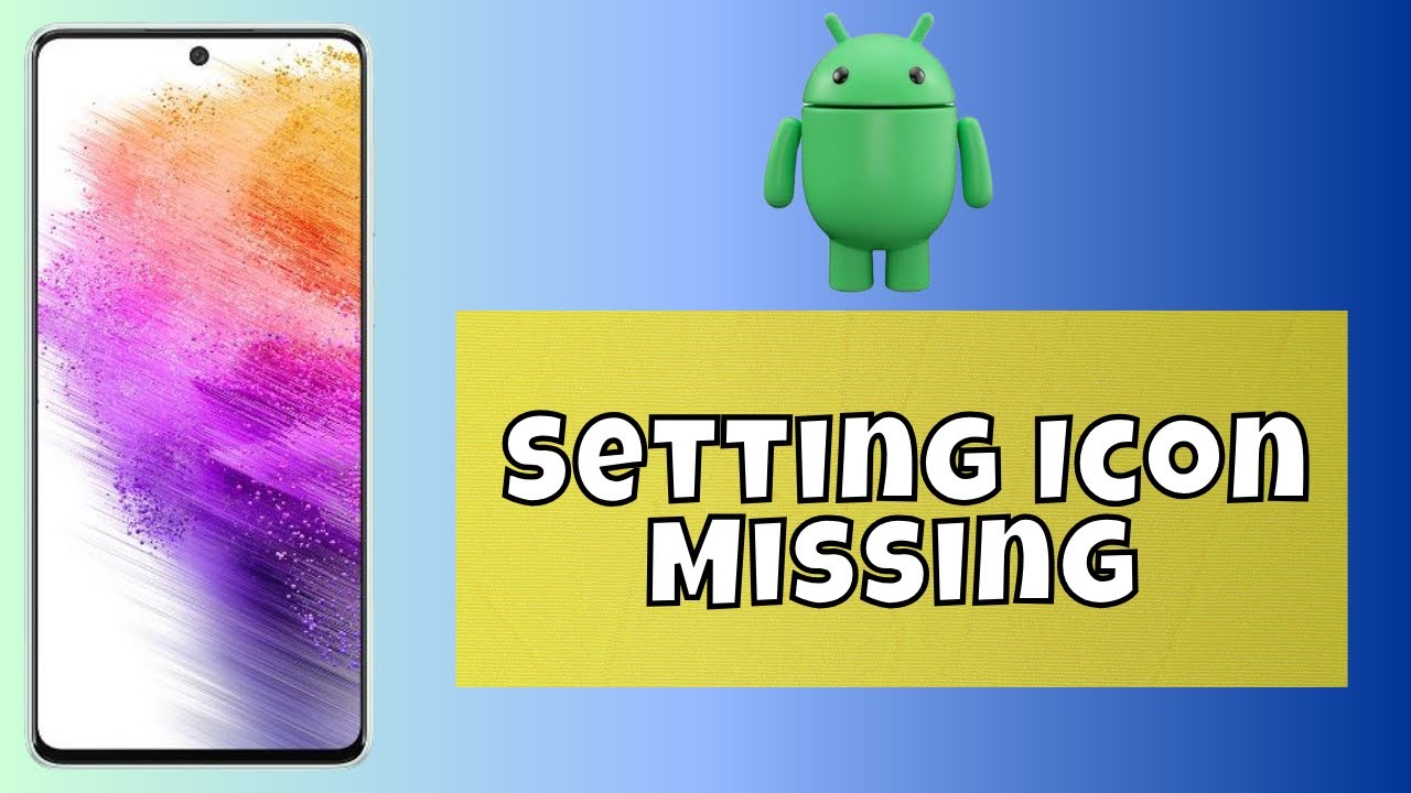 How to Setting Icon Missing on Android - Get Setting icon Back 2024 ...