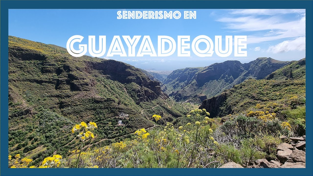 Senderismo por el Barranco de Guayadeque - YouTube