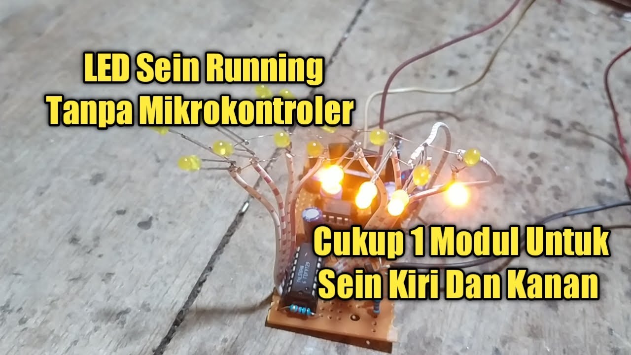 Modul LED Sein Running Sederhana Tanpa Mikrokontroler - YouTube