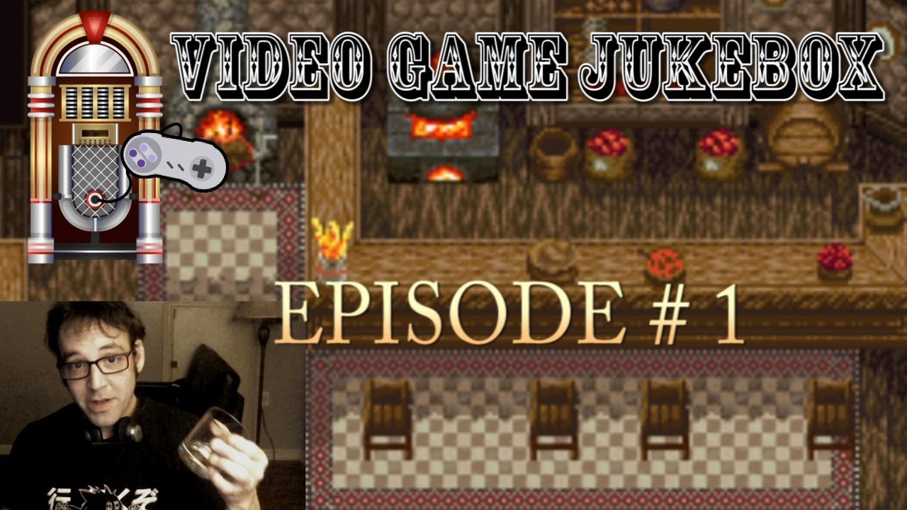 VIDEO GAME JUKEBOX - EPISODE 1: Mixed Bag of Favorites Edition with 2 ...