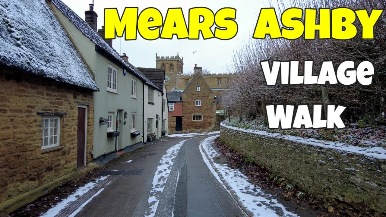 Mears Ashby Winter Village Walk, (English Village Walks) - YouTube