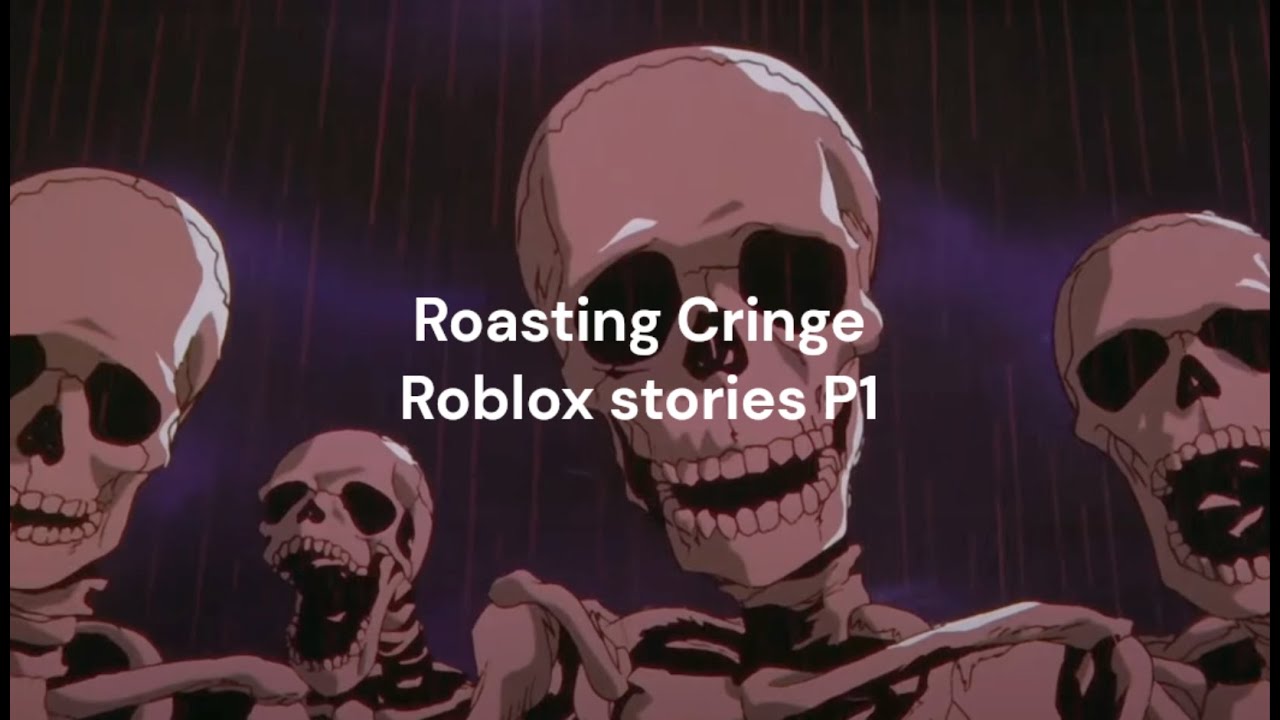 Roasting CRINGE Roblox Stories P1 - YouTube
