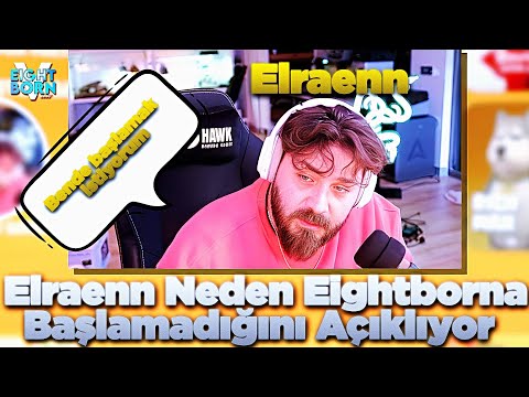 Elraenn Eightborna Role Neden Başlamadığını Açıklıyor Eightborn Next @Elraenn