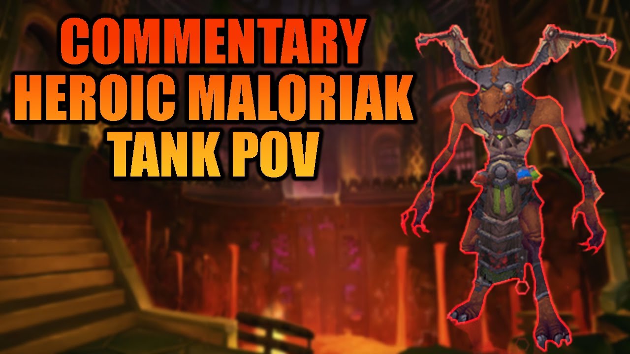 [Commentary] Heroic Maloriak Tank POV | Cata Classic - YouTube