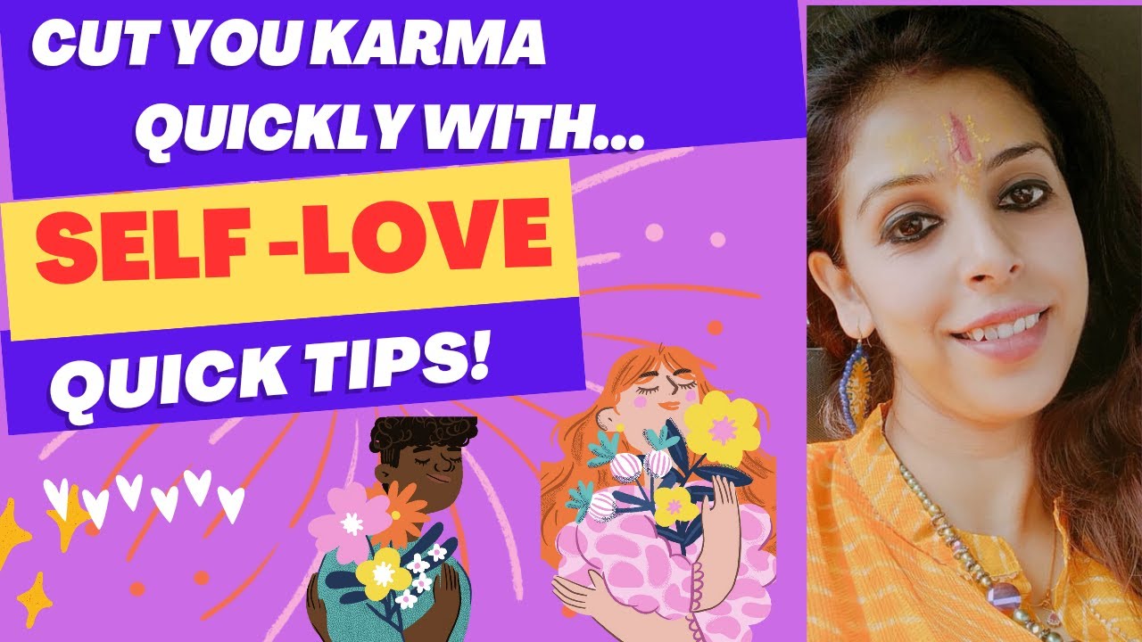 Karma Balancing through "Self-Love" Quick Tips- #hindi #spirituality # ...
