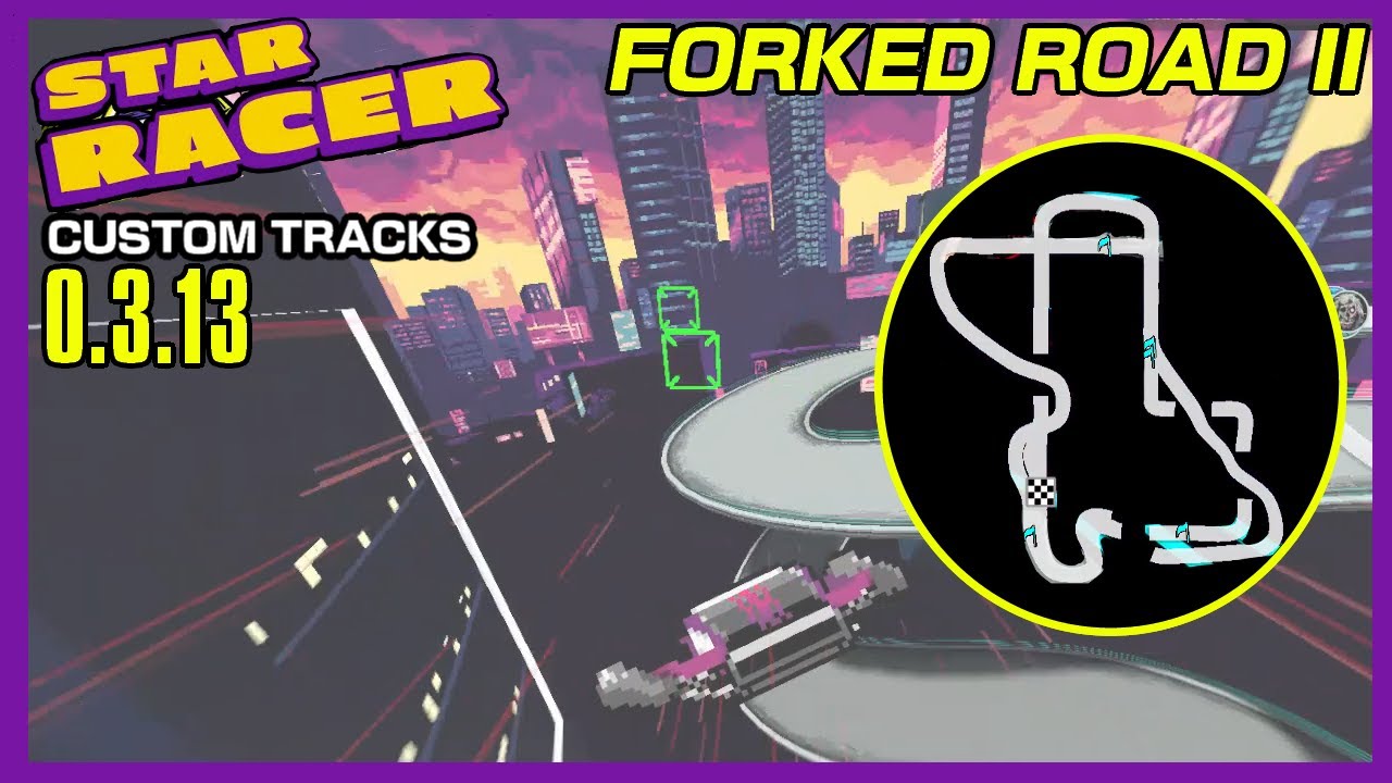 Star Racer Custom Tracks (0.3.13): Forked Road II (v1) by CR-Nova - YouTube