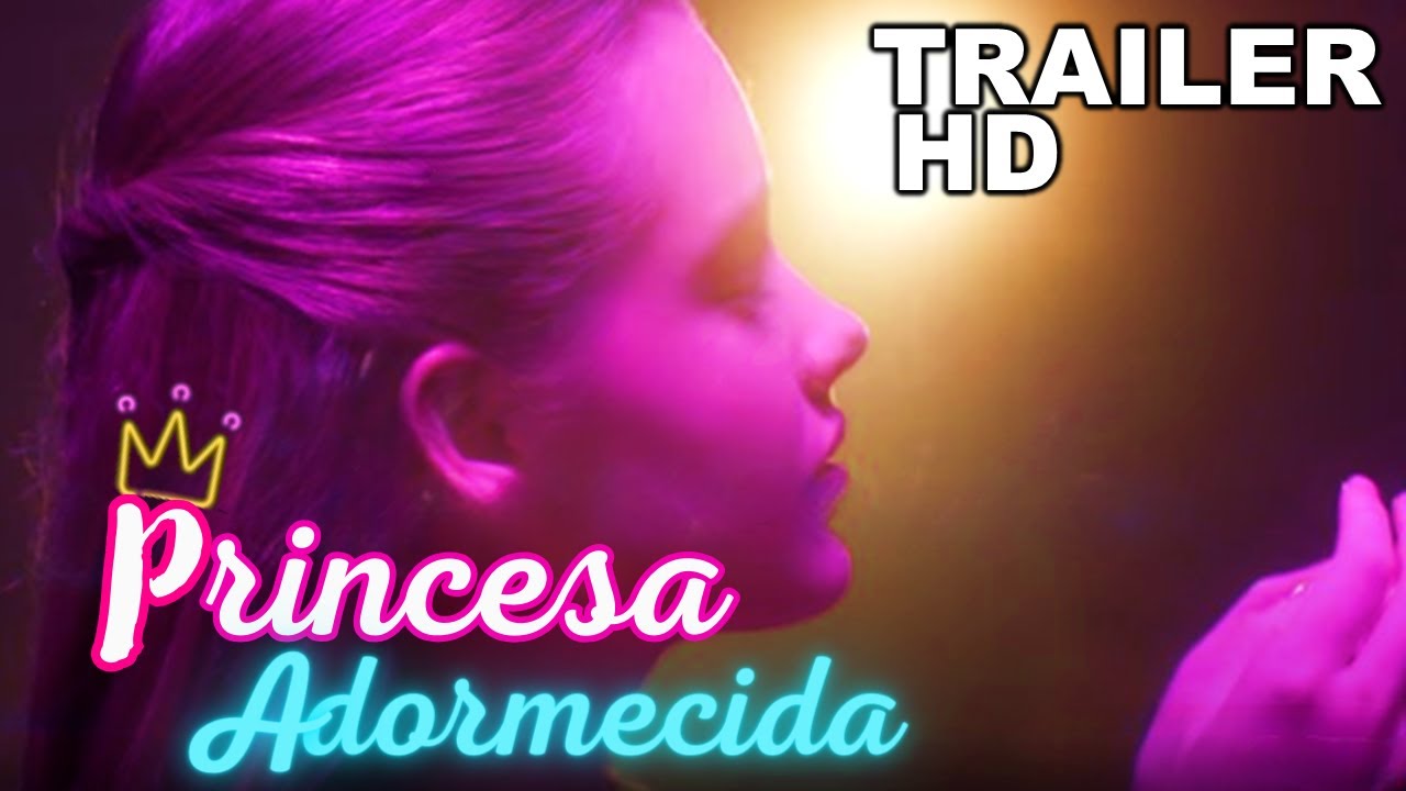 Princesa Adormecida | Trailer Oficial (2024) Pietra Quintela e Maisa ...