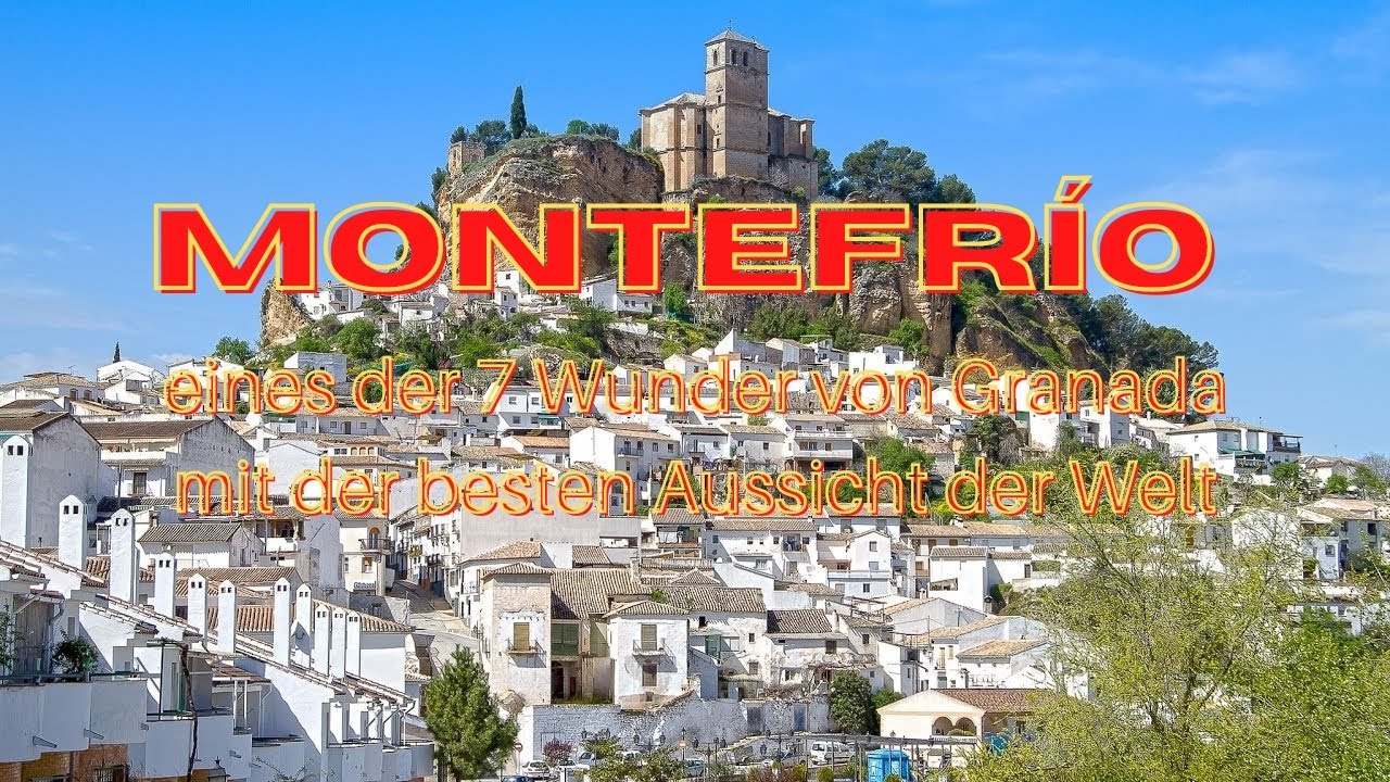 Montefrio | Andalusien | Granada | ein erstaunliches Erlebnis - YouTube