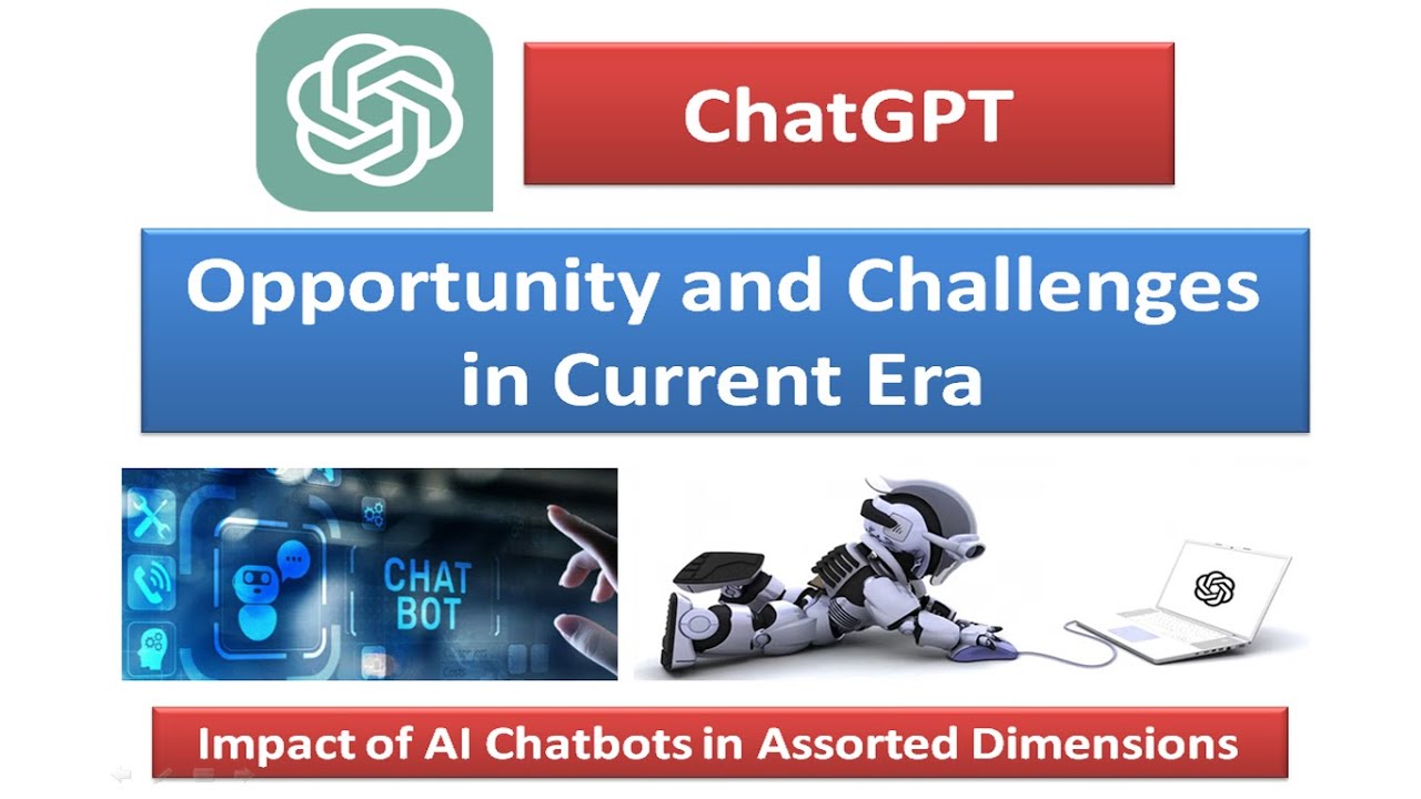 ChatGPT : Opportunities and Challenges in Current Era - YouTube