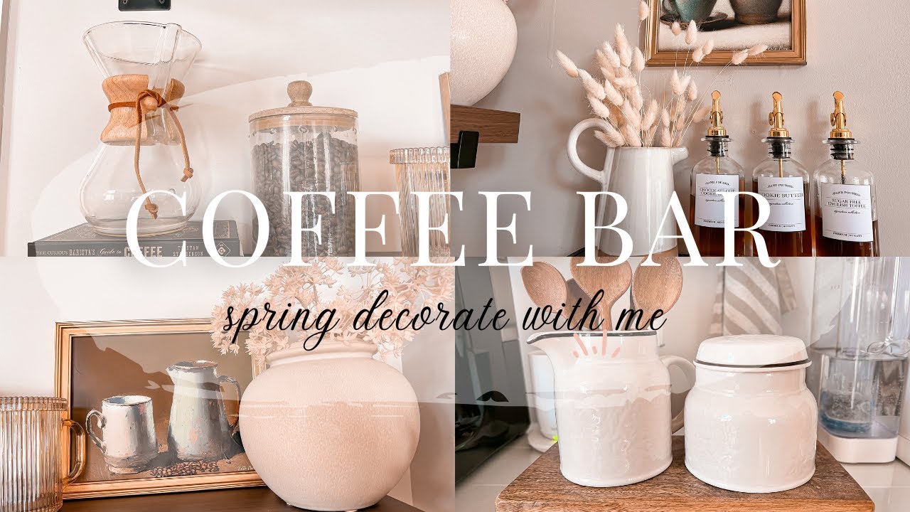 COFFEE BAR DECORATE WITH ME | SPRING COFFEE BAR DECORATING IDEAS - YouTube
