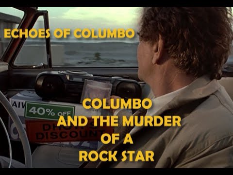 Columbo and the Murder of a Rock Star | Echoes of Columbo - YouTube