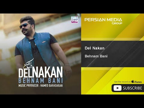 Behnam Bani - Del Nakan ( بهنام بانی - دل نکن )