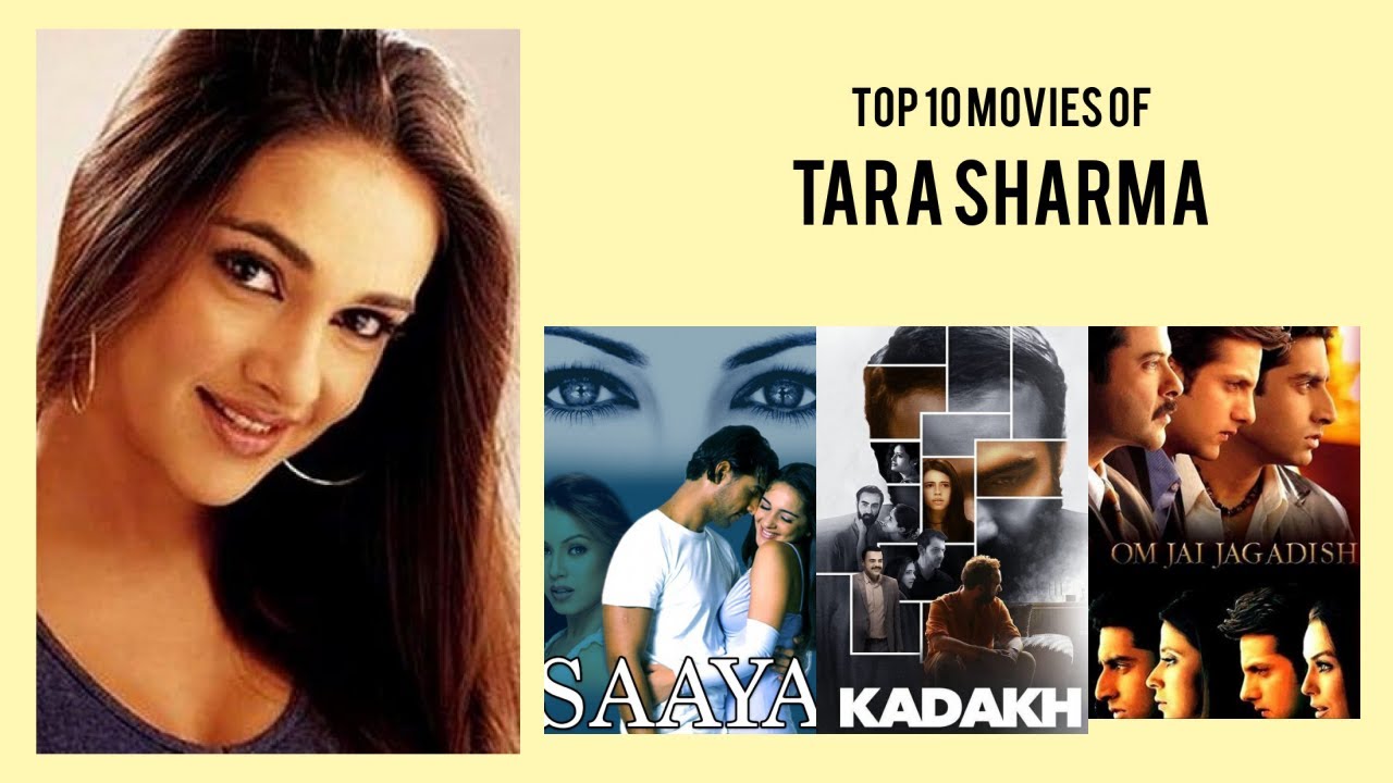 Tara Sharma Top 10 Movies of Tara Sharma| Best 10 Movies of Tara Sharma ...