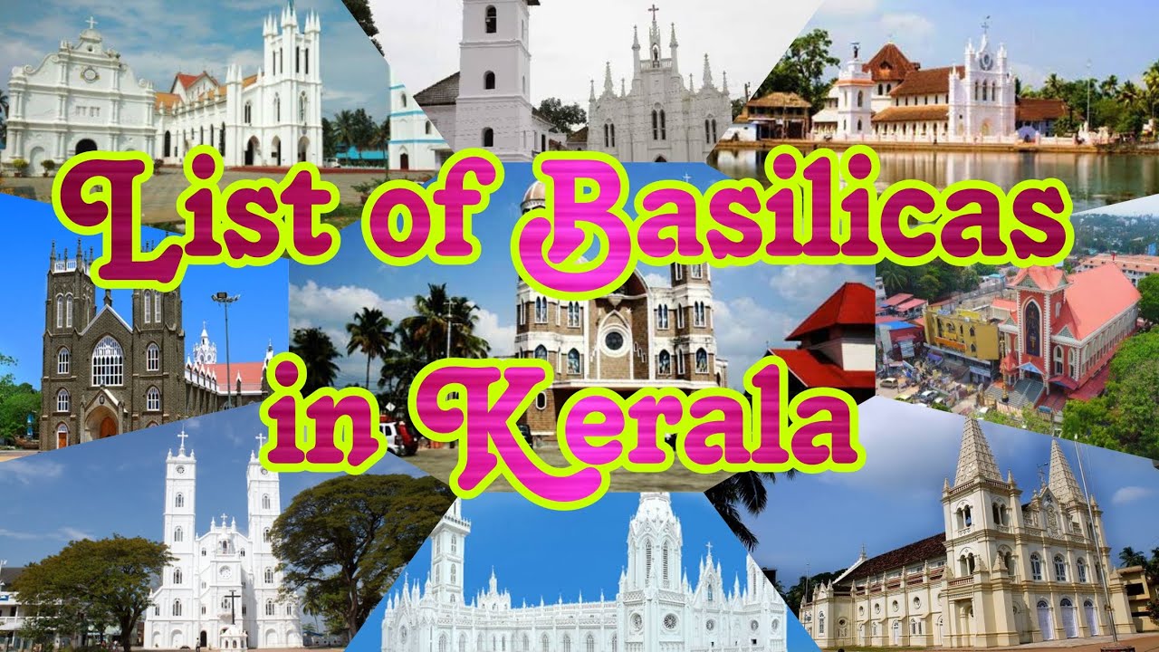 List of all Basilicas in Kerala - YouTube