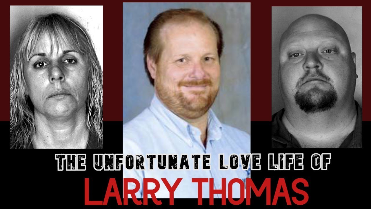 The Unfortunate Murder of Larry Thomas - True Crime Relationships - YouTube