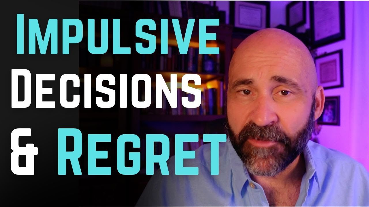 STOP Making Impulsive Decisions (How to Regret-Proof Your Life) - YouTube