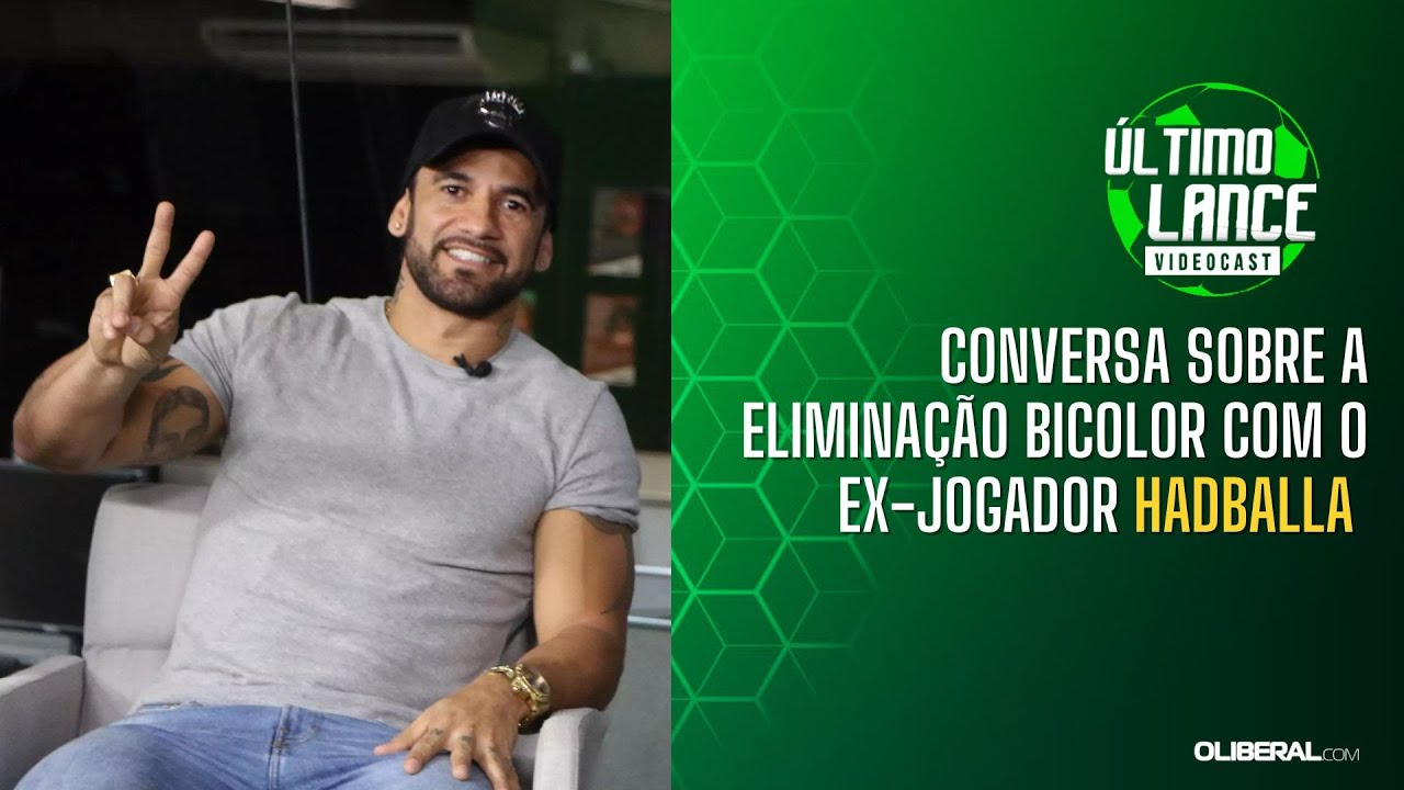 Conversa sobre a eliminação bicolor com o ex-jogador Hadballa - YouTube
