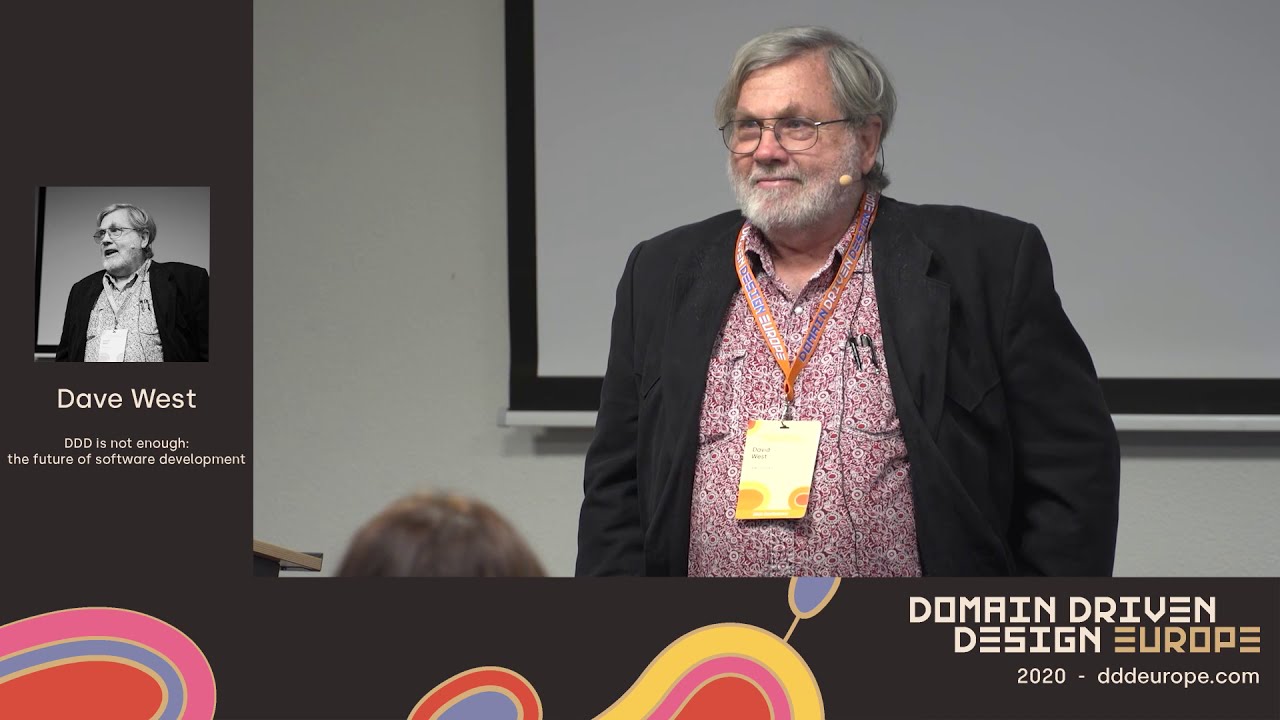 DDD is not enough: the future of software development - Dave West - DDD ...