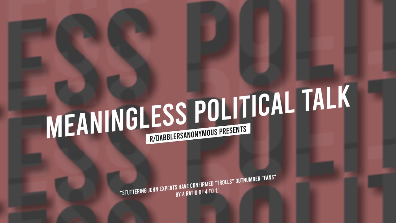 Meaningless Political Talk - YouTube