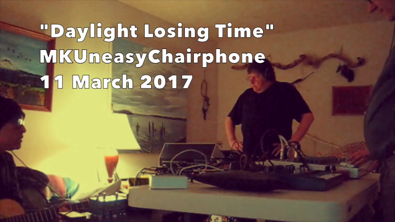 "Daylight Losing Time" by MKUneasyChairphone - YouTube