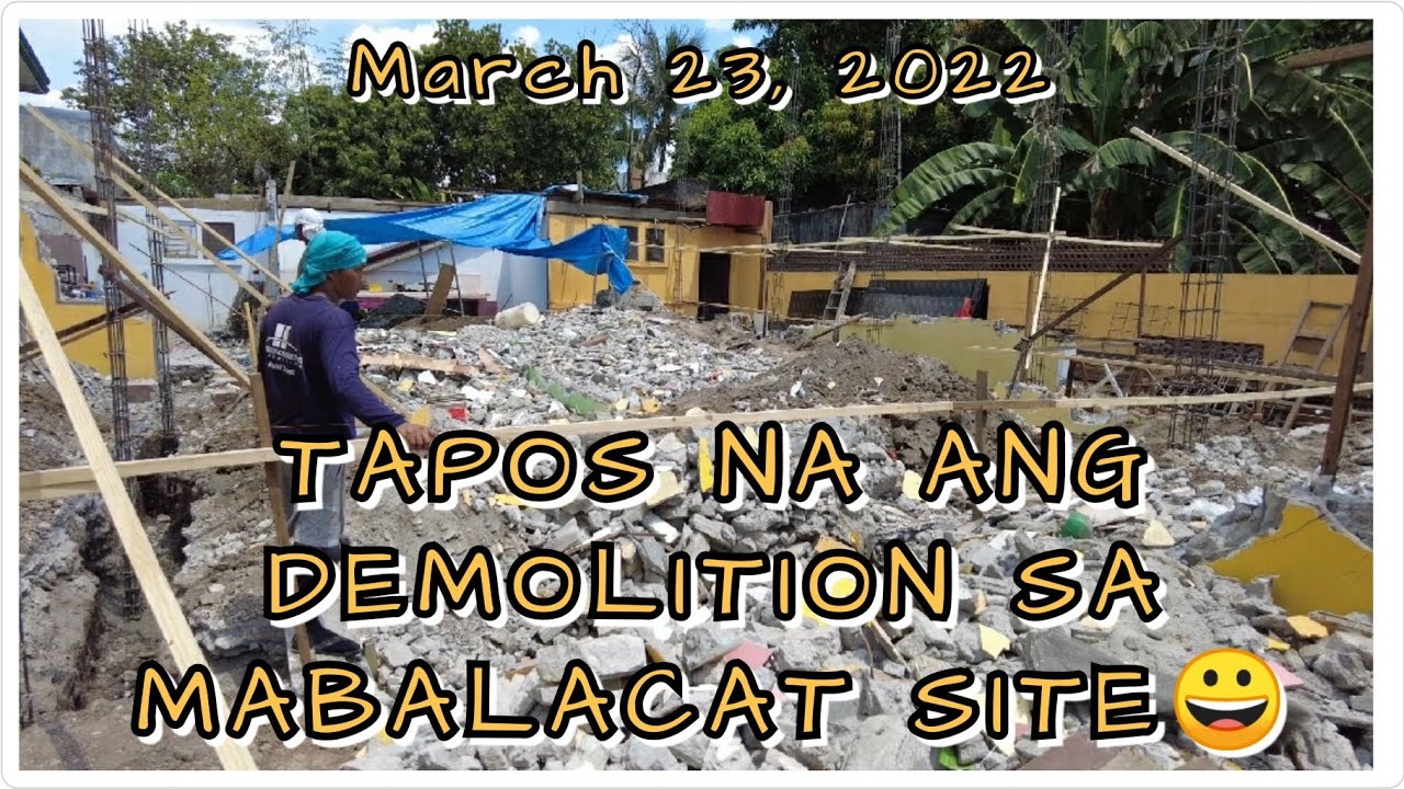 VLOG 53 | TAPOS NA ANG DEMOLITION SA MABALACAT SITE- March 23 Updates ...
