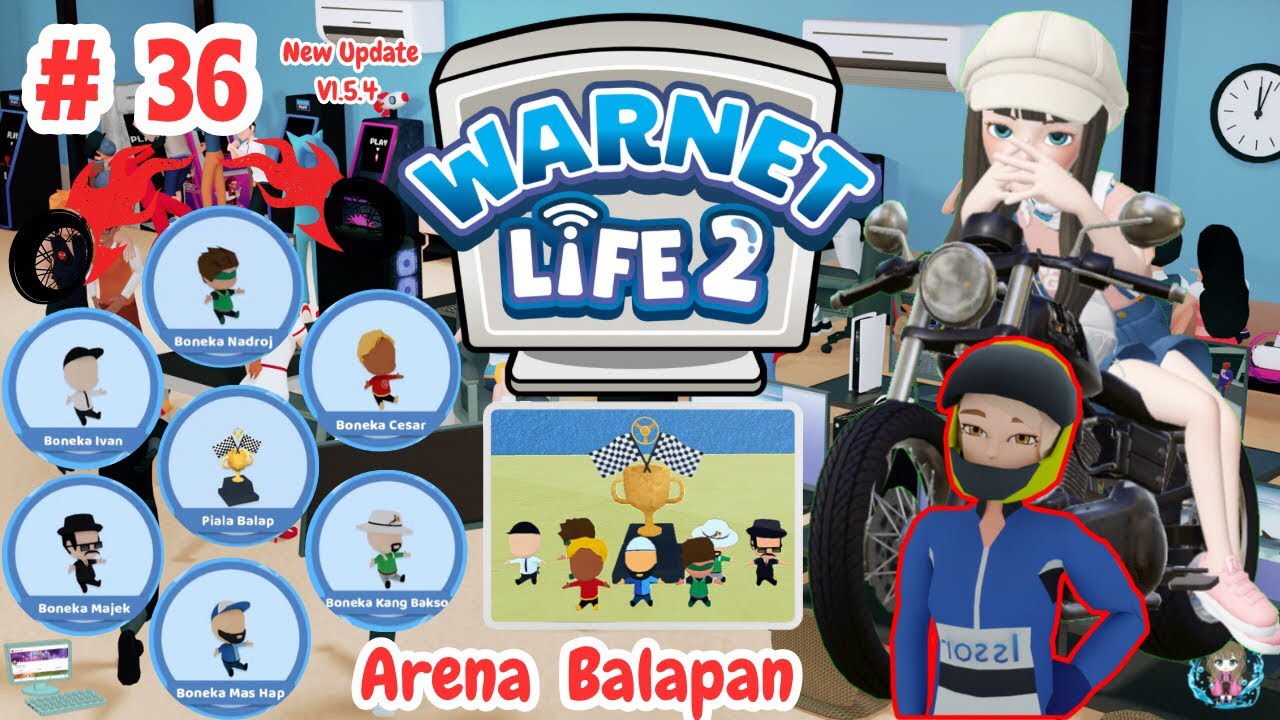 Arena Balapan New Update V1.5.4 - Warnet Life 2 Indonesia # Part 36 ...