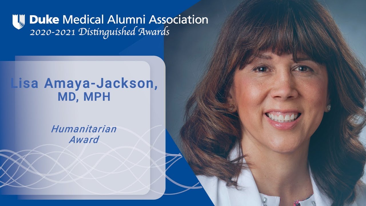 2020-2021 Duke Medical Alumni Distinguished Awards: Lisa Amaya-Jackson ...