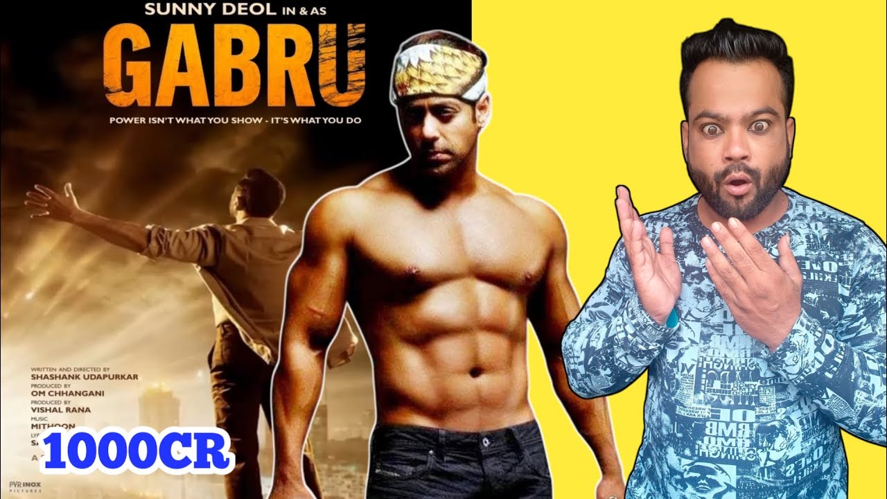 GABRU Motion Poster Review Sunny Deol Salman Khan Upcoming - YouTube
