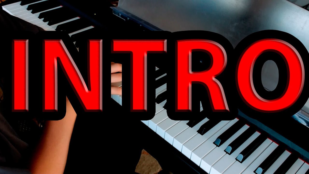 Piano Intro. Piano Music. Piano Cover - YouTube