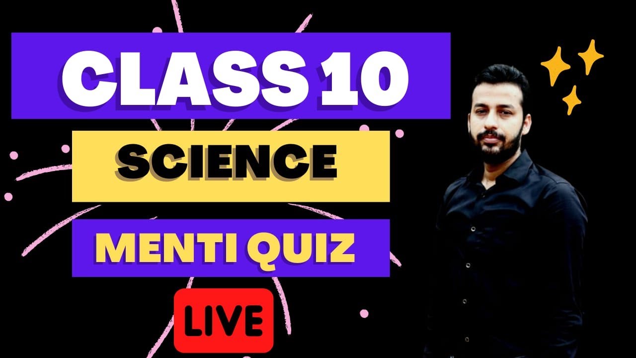 CLASS 10 || SCIENCE || MENTI QUIZ || TARGET 2023 - YouTube