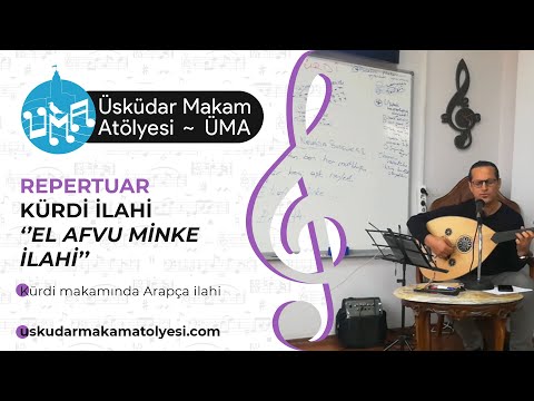 Kürdi İlahi | ''El Afvu Minke İlahi''  | ÜMA ~ Üsküdar Makam Atölyesi