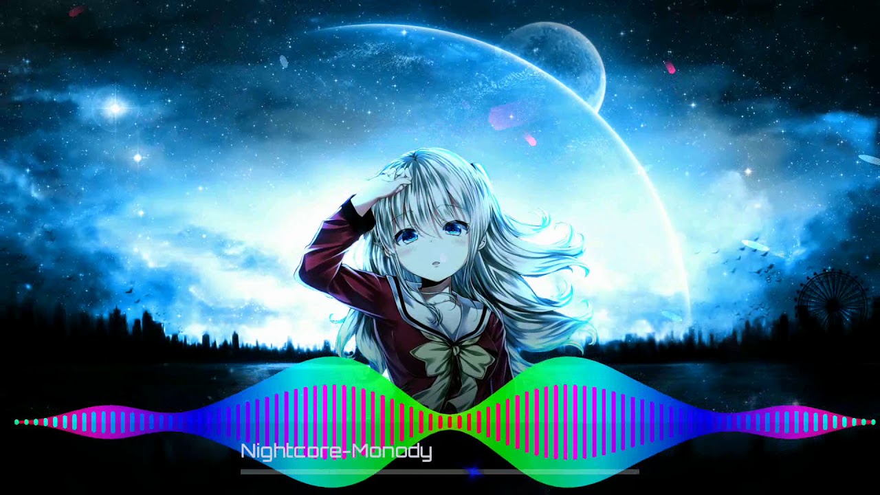 Nightcore-Monody - YouTube