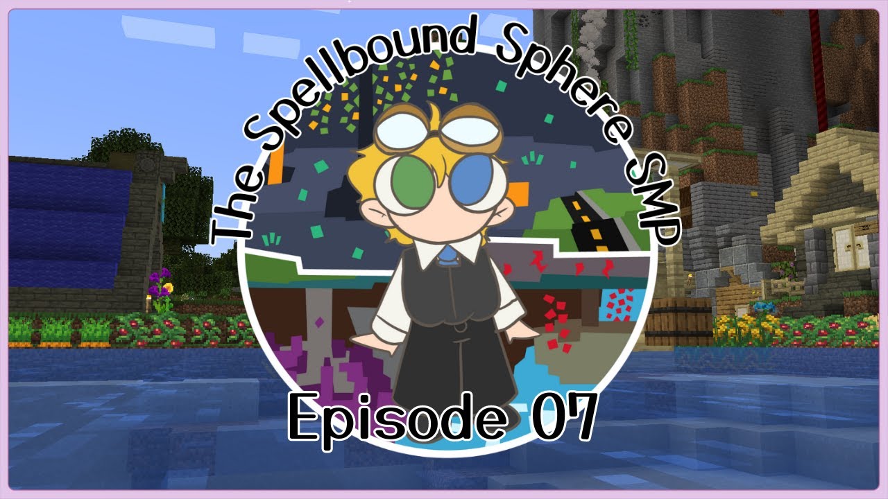 {Lore} | The Spellbound Sphere SMP: Episode 7 - YouTube