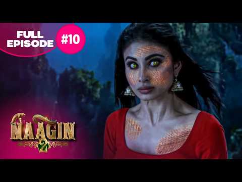 Naagin Season 2 | Episodes 10 | Hindi Supernatural Drama | Mouni Roy | Best Drama 2026