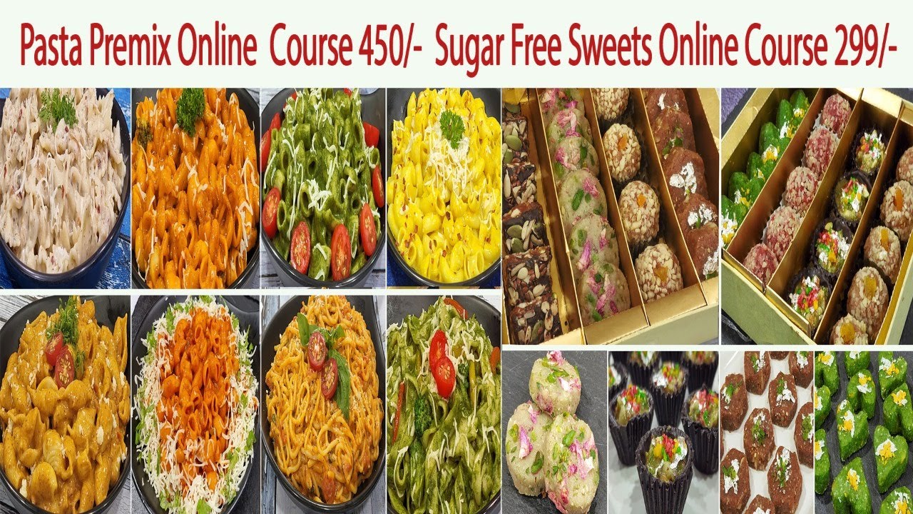 12 Pasta Premix Recipes Online Course 7 Sugar Free Sweets Online Course ...