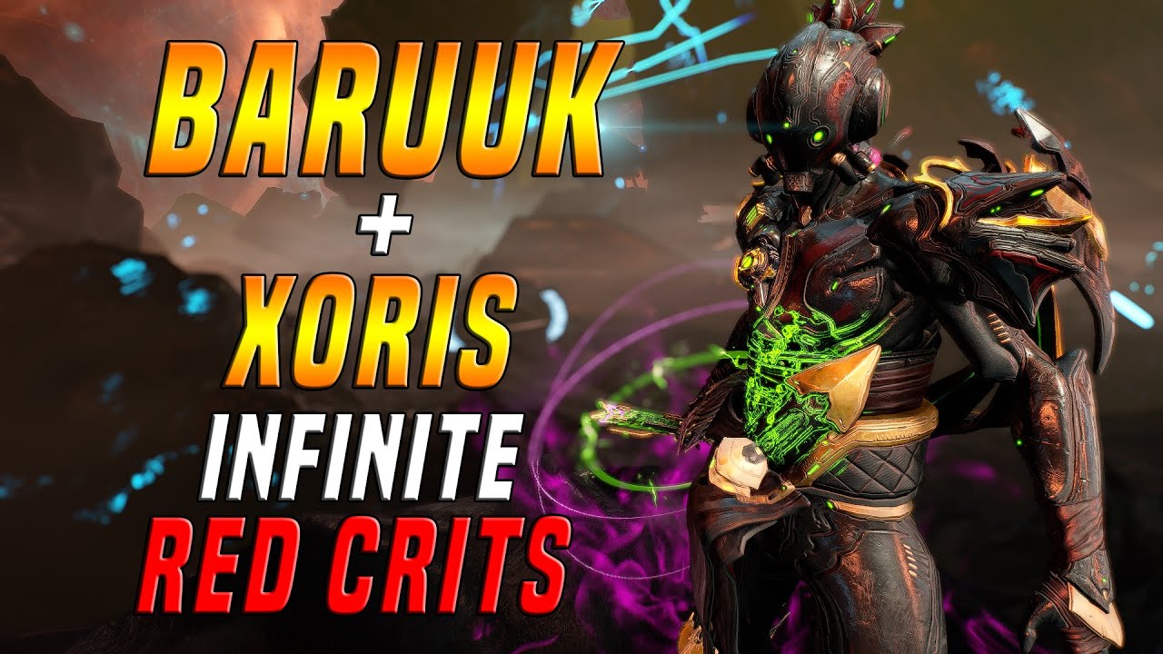 [WARFRAME] INFINITE RED CRIT BARUUK - XORIS CRAZY SYNERGY! - YouTube