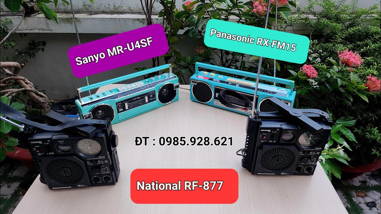 SANYO U4SF/ PANASONIC FM15 / NATIONAL RF-877 XUẤT SẮC - YouTube