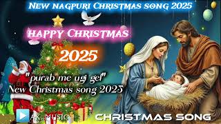 Purab me ugi gel 🎄//New nagpuri Christmas song 2025/trending_christmas ...