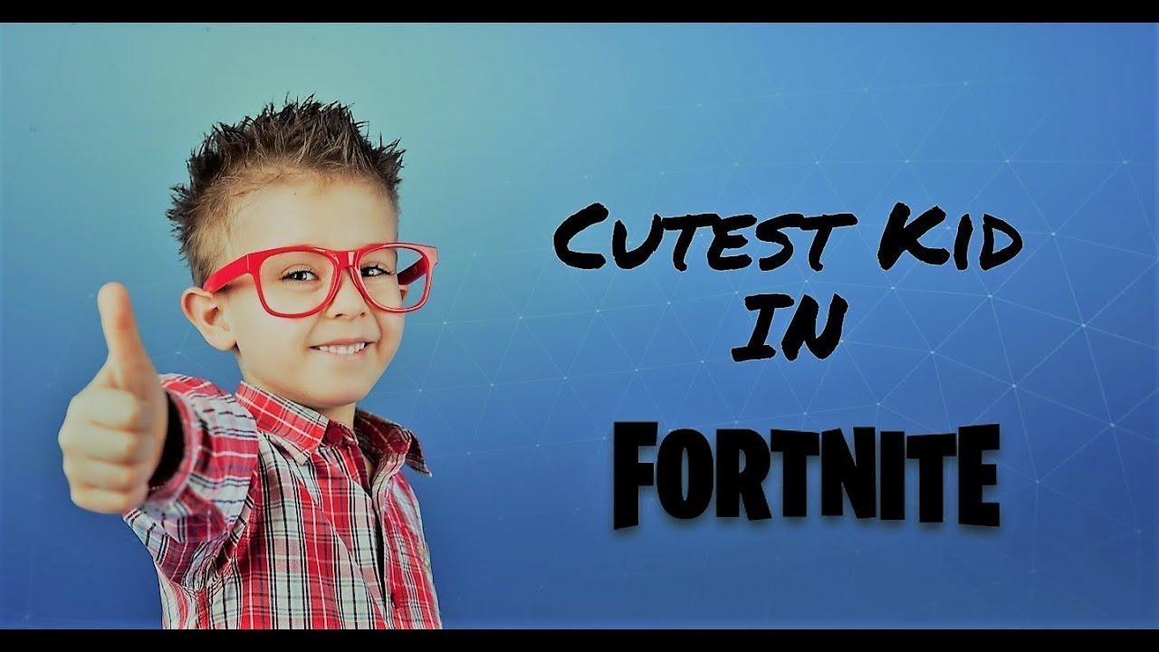 WE MET THE CUTEST KID IN THIS GAME (Fortnite) - YouTube
