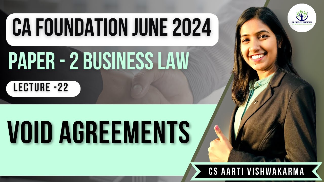 Lecture 22 Void Agreements Ca Foundation Law Cs Aarti Vishwakarma Youtube