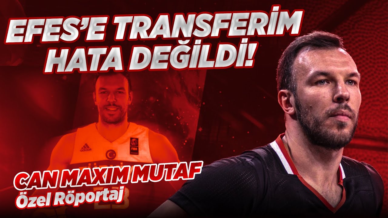 Can Maxim Mutaf: Oynadıkça Kendimi Daha İyi Hissediyorum, Skorer Türk ...