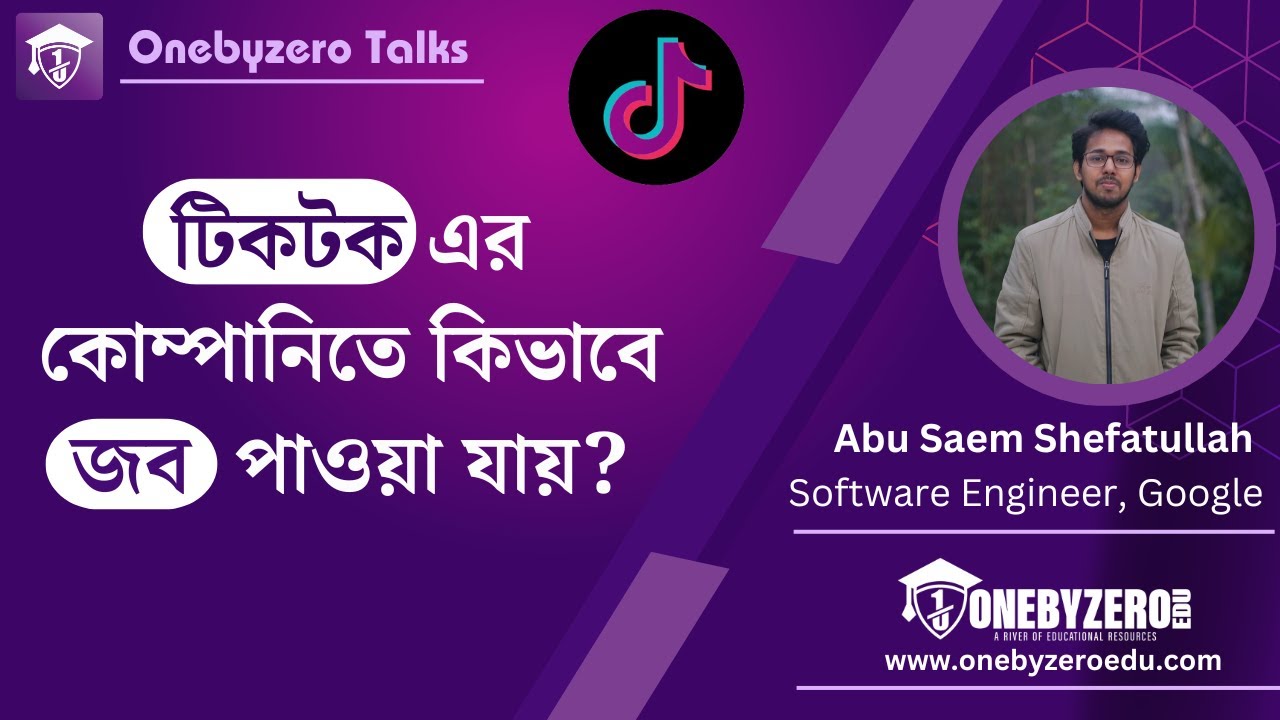 TikTok এর প্যারেন্ট কোম্পানি ByteDance এ যেভাবে জব পাওয়া যায় | Software Engineer | Onebyzero ...