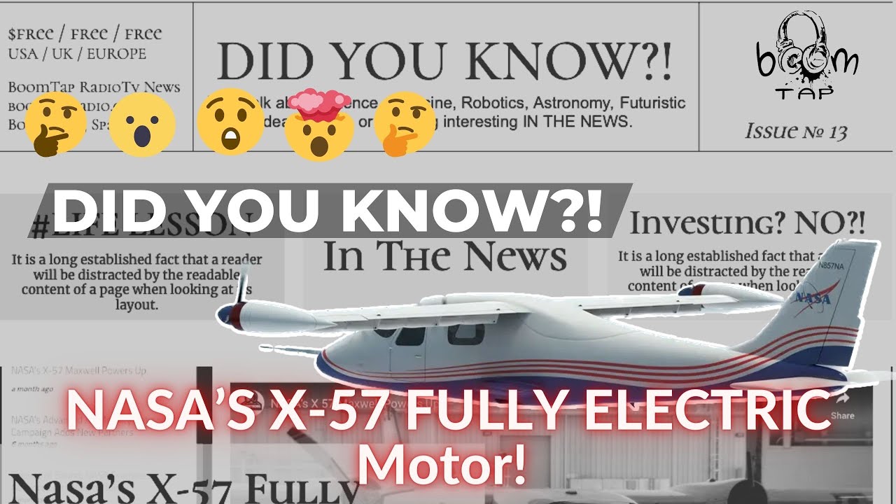 Did You Know?! NASA’s X-57 Maxwell all electric motor Aircraft is the ...