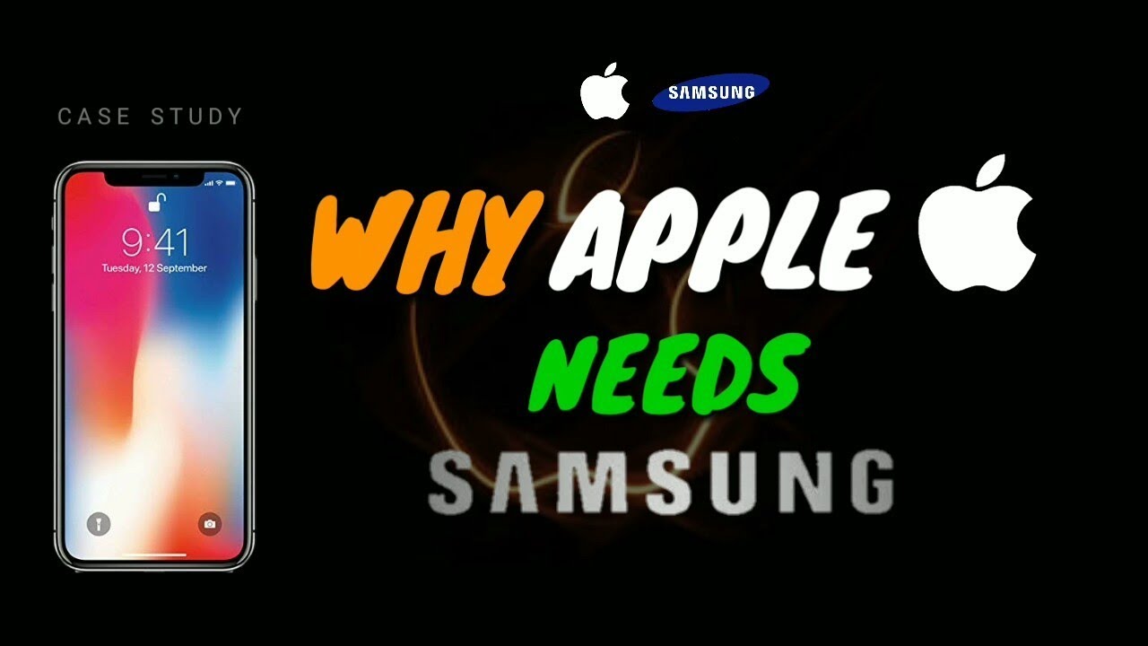 Why APPLE Needs SAMSUNG case study | Why Samsung help Apple? | Case ...