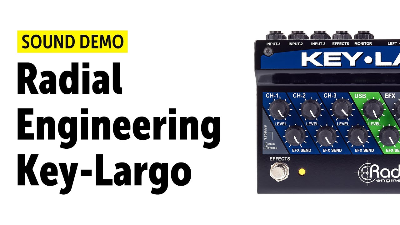 Radial Engineering Key Largo Sound Demo (no talking) - YouTube
